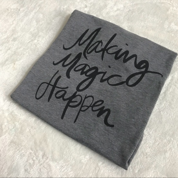 Tops | Gray Modern T Shirt Making Magic Happen | Poshmark